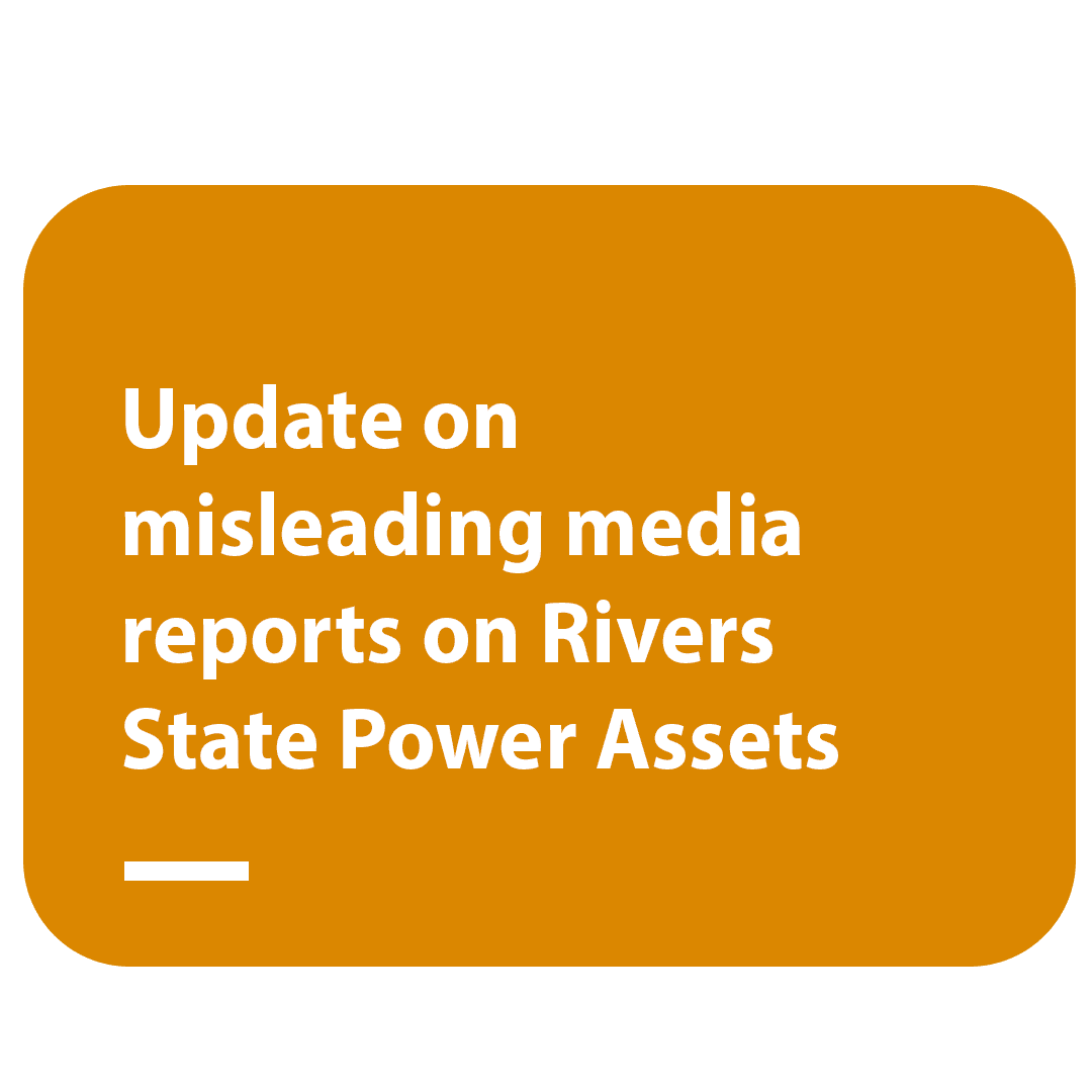 Update on misleading media reports on Rivers State Power Assets ...
